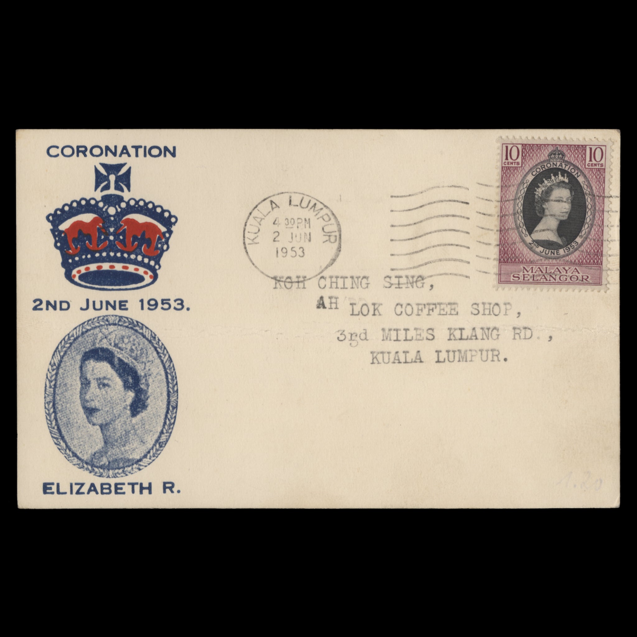 Selangor 1953 Coronation first day postcard, KUALA LUMPUR – ZEBOOSE.COM